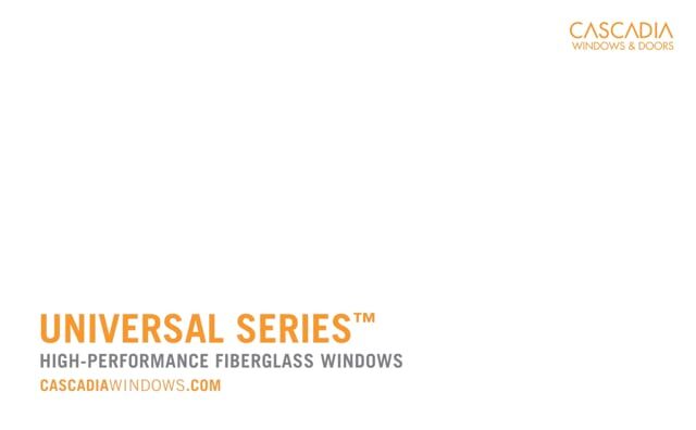 Universal Series Windows & Doors by Cascadia Windows & Doors | Media ...